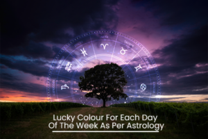 Lucky Colour For Each Day Of The Week As Per Astrology
