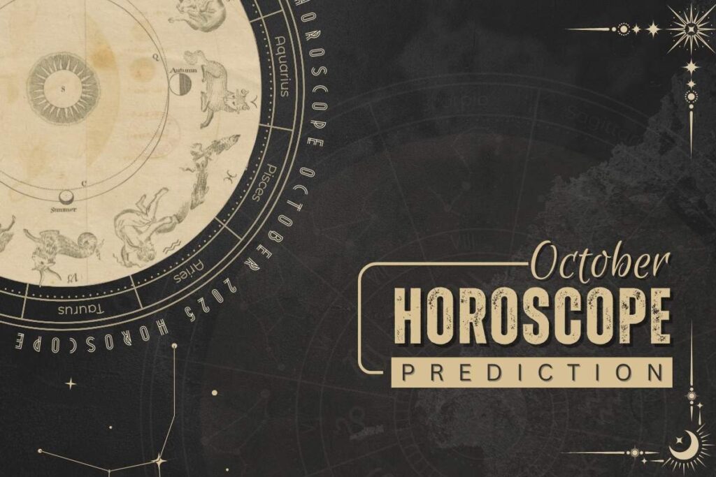Monthly Horoscope Prediction For October 2025 - InstaAstro