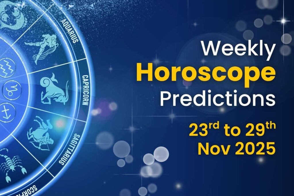 Weekly Horoscope Predictions: 23rd To 29th November 2025 - InstaAstro